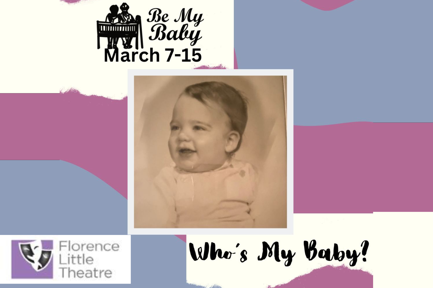 Be My Baby at the Florence Little Theatre | Florence Downtown ...